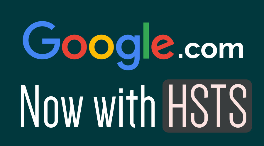 Google 域名支持 HSTS 强制访问定向到HTTPS安全协议